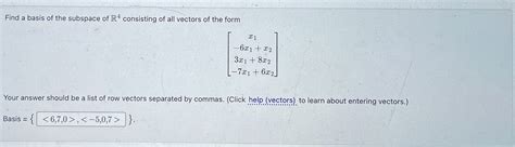 Solved Find A Basis Of The Subspace Of R4 ﻿consisting Of All