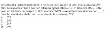 Answered Or A Floating Fastener Application A Hole Size Specification Of 385 Minimum And 395