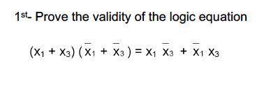Solved St Prove The Validity Of The Logic Equation Chegg Com