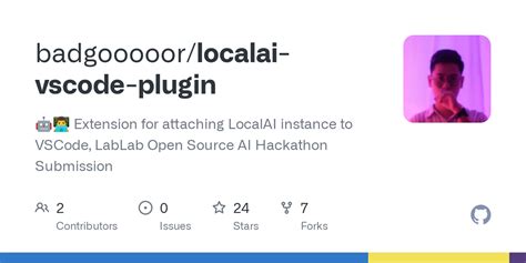 Github Badgooooorlocalai Vscode Plugin 🤖👨‍💻 Extension For Attaching