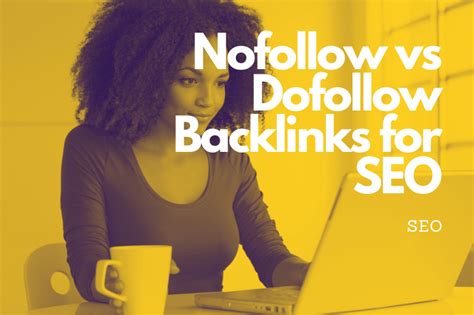 Nofollow Vs Dofollow Backlinks For SEO Crucial To Understand THM SEO Agency