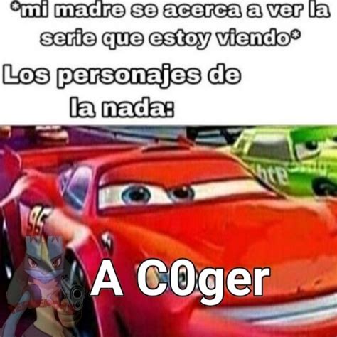 Memes Del Rayo Mcqueen Top Memes De Mcqueen En Español Memedroid