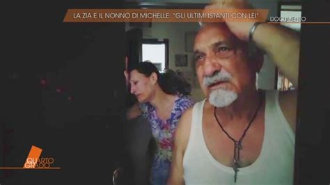 La Zia E Il Nonno Di Michelle Causo Gli Ultimi Istanti Con Lei