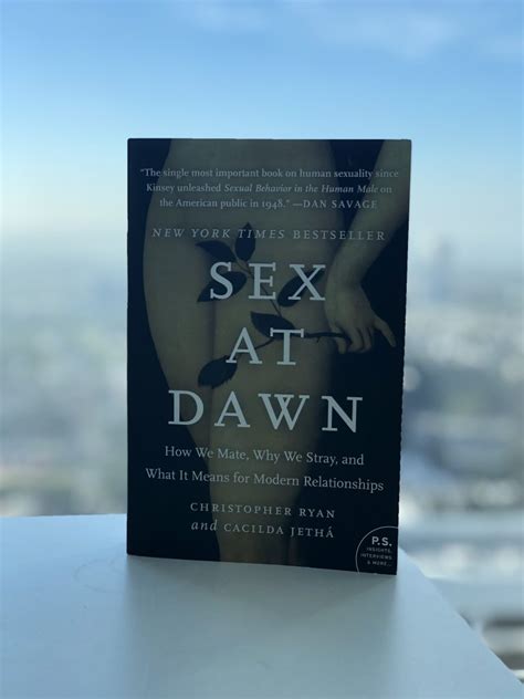 Sex At Dawn How We Mate Why We Stray And What It Means For Modern