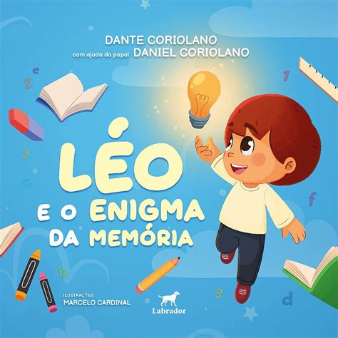 Léo E O Enigma Da Memória Editora Labrador