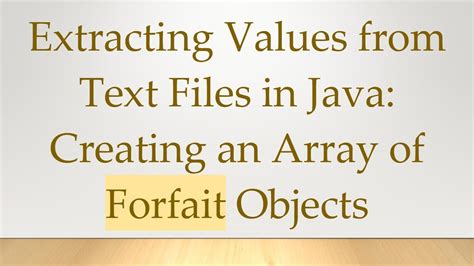 Extracting Values From Text Files In Java Creating An Array Of Forfait Objects Youtube