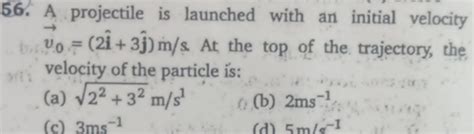 A Projectile Is Launched With An Initial Velocity Vec V 0