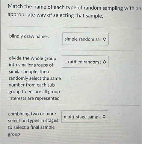 Match The Name Of Each Type Of Random Sampling With An Appropriate Way Of Selecting That S Algebra