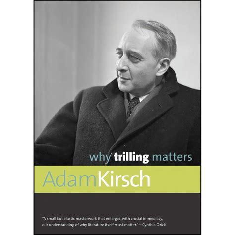 قیمت و خرید کتاب Why Trilling Matters اثر Adam Kirsch انتشارات Yale University Press