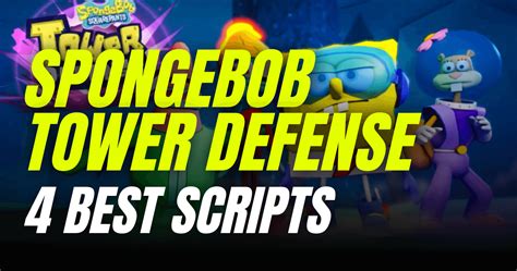 4 Best SpongeBob Tower Defense Scripts Auto Skip Macro More