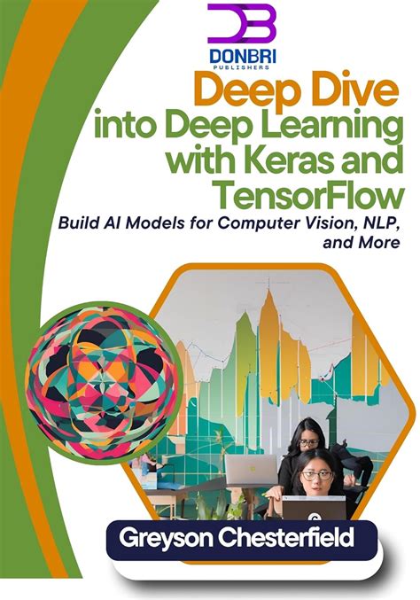 Deep Dive Into Deep Learning With Keras And Tensorflow