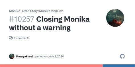 Closing Monika Without A Warning · Issue 10257 · Monika After Storymonikamoddev · Github