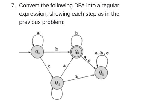 solved 7 convert the following dfa into a regular