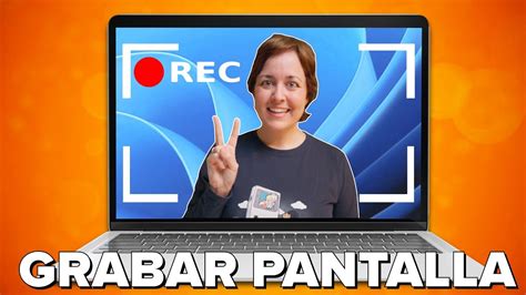 Grabar Pantalla Pc Como Grabar La Pantalla En Windows Gratis