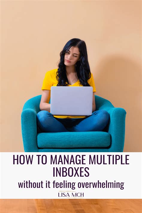 How To Manage Multiple Inboxes Lisa Mch