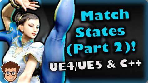 Match States Part 2 How To Make Your Own Fighting Game Ue4ue5