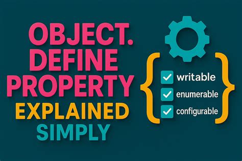 Objectdefineproperty Explained Simply By Codebyumar Sep 2025 Towards Dev
