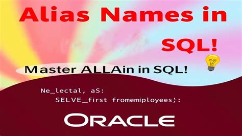 Alias Names In Oracle Oracle Tutorials For Beginners Youtube
