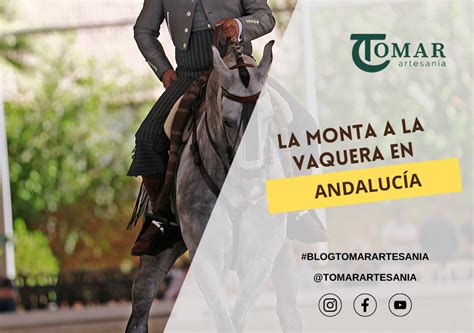La Monta A La Vaquera En Andalucía Tradición Y Estilo En Tomar