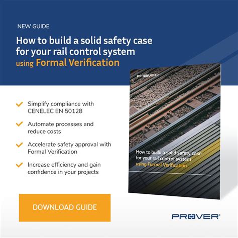 How To Build A Solid Safety Case For Your Rail Control System Using Formal Verification Prover
