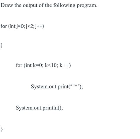 Solved Draw The Output Of The Following Program For Int Chegg