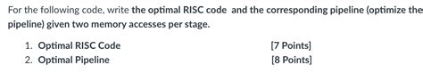 For The Following Code Write The Optimal Risc Code