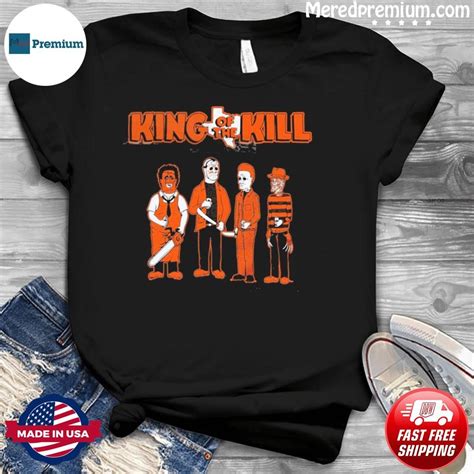 King Of The Hill Slasher Movie Killers King Of The Kill Parody Shirt