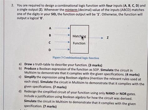 Solved 2 You Are Required To Design A Combinational Logic Chegg