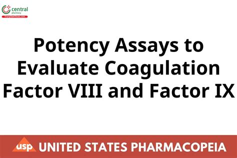 Potency Assays To Evaluate Coagulation Factor Viii And Factor Ix Usp 2025