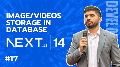 17 how the images videos are saving database in nextjs nextjs 14 tutorial 2024 youtube
