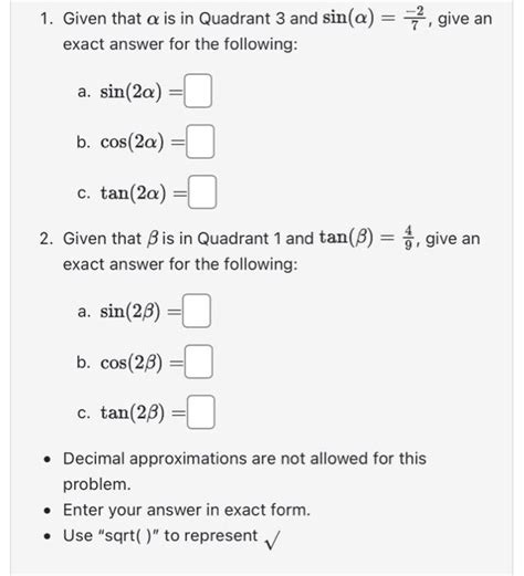 Solved 1 Given That α Is In Quadrant 3 And Sinα7−2 Give