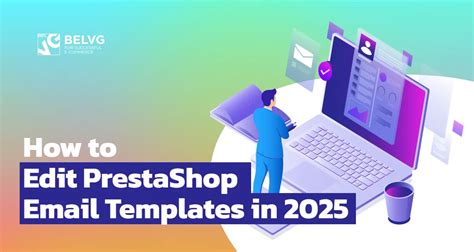 Optimizing Template Emails In Prestashop For 2025 Belvg Blog