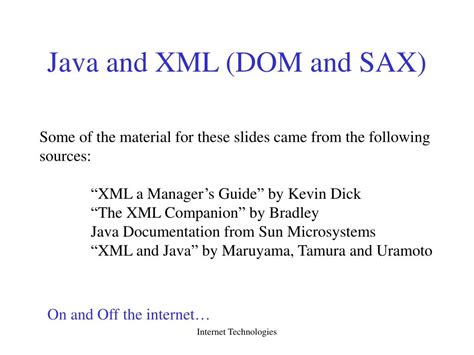 Ppt Java And Xml Dom And Sax Powerpoint Presentation Free Download Id766398