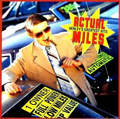 Actual Miles Henleys Greatest Hits By Don Henley Cd Barnes And Noble®