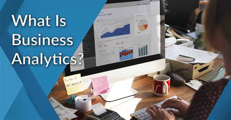 What Is Business Analytics Definition Importance And Examples In 2024