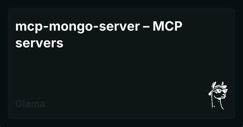 Mcp Mongo Server Mcp Servers Glama