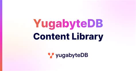 Content Library Yugabyte