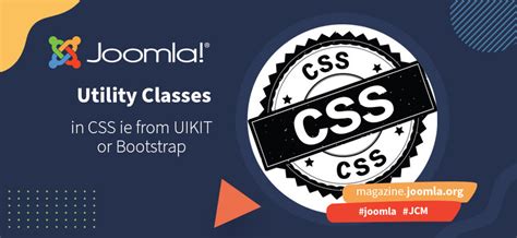 Utility Classes In Css Ie From Uikit Or Bootstrap The Joomla Community Magazine