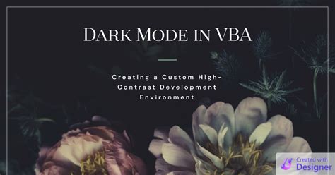 Dark Mode In Vba By No Longer Set Medium