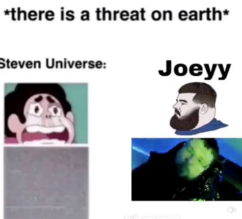 There Is A Threat On Earth Steven Universe Joeyy Meme There Is A Threat On Earth Steven