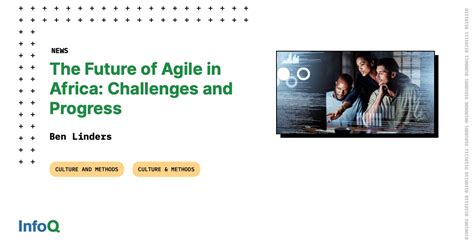 the future of agile in africa challenges and progress infoq