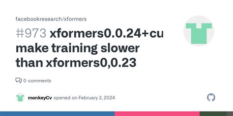 Xformers Cu Make Training Slower Than Xformers Issue Facebookresearch