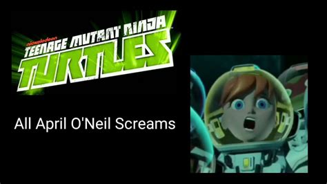 Tmnt 2012 All April Oneil Scream Complete Youtube