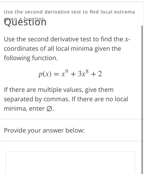 Solved Use The Second Derivative Test To Find Local Extrema