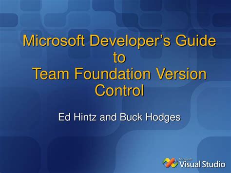 Ppt Microsoft Developers Guide To Team Foundation Version Control