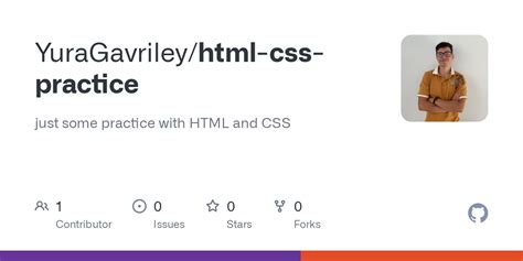 Github Yuragavrileyhtml Css Practice Just Some Practice With Html And Css