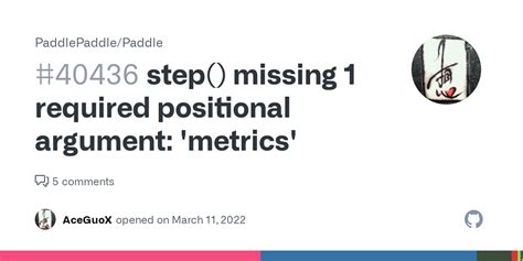 Step Missing 1 Required Positional Argument Metrics · Issue 40436