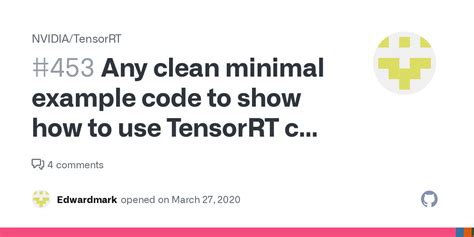 Any Clean Minimal Example Code To Show How To Use Tensorrt Cpp Api To