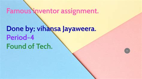 Famous Inventor Assignment By Vihansa Jayaweera On Prezi