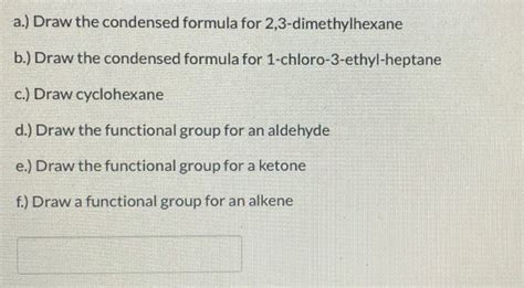 Solved A Draw The Condensed Formula For 2 3 Dimethylhexane